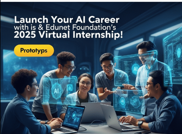 Launch Your AI Career with Shell & Edunet Foundation’s 2025 Virtual Internship! - AICTE ...